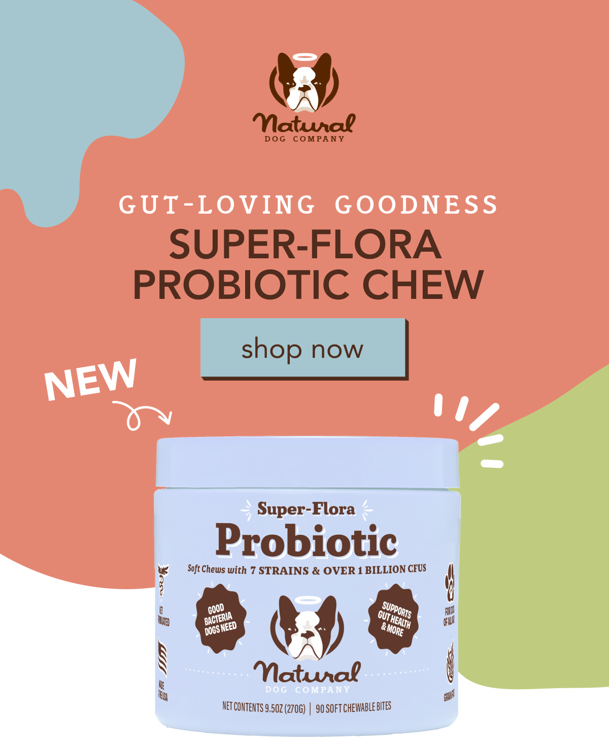 Natural Dog Company: Introducing 📣 Our new Super-Flora Probiotic Chew ...