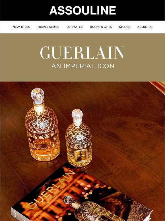 Assouline: Introducing Guerlain: An Imperial Icon | Milled