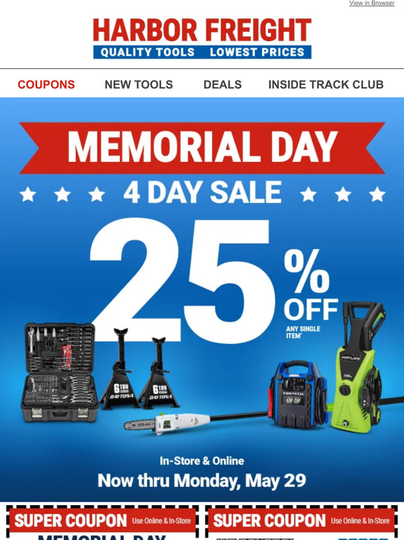Harbor Freight: Memorial Day 4 Day Sale On NOW Thru Monday - 25% Off ...