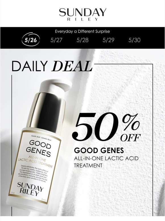 Sunday Riley: Did Someone Say 50% Off Good Genes? | Milled