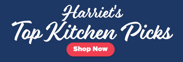 Harriet Carter: Harriet's Top Kitchen Picks are Here! From $19.99 | Milled