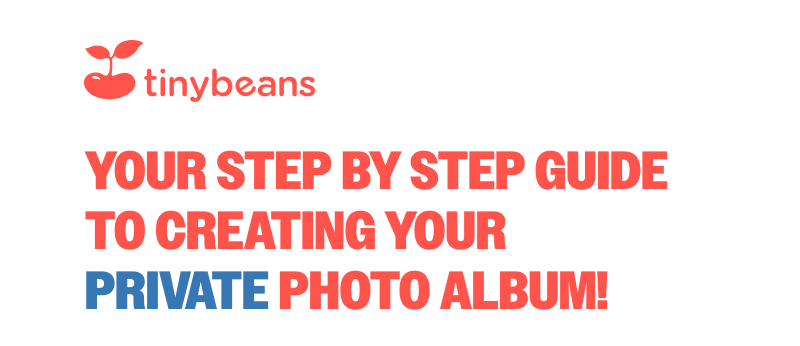 Tinybeans: How to create your private photo album | Milled