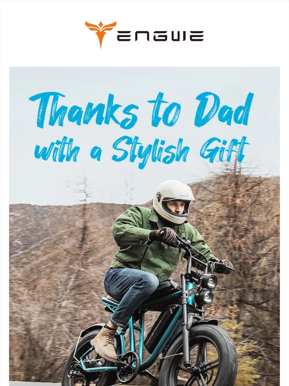 Engwe: 👨Get Your Dad a Perfect Gift This Father's Day! | Milled