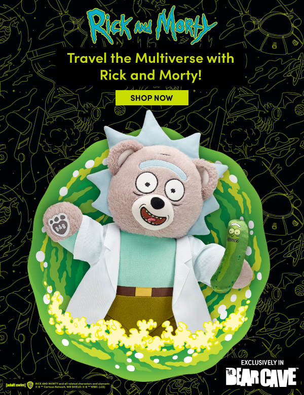 Build-A-Bear: Boom! Big Reveal! It’s Rick and Morty in The Bear Cave ...
