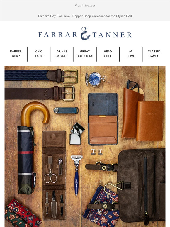 Farrar and Tanner: Father's Day Exclusive ∙ Dapper Chap Collection for ...