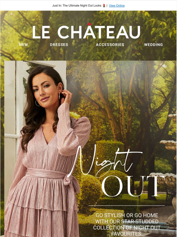Le Château: Just In: The Ultimate Night Out Looks 💄 | Milled