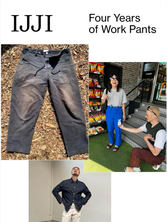 Ijji: 4 Years of Work Pants | Milled
