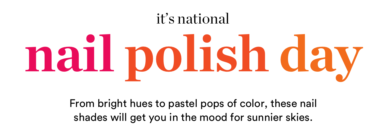 Ulta Beauty: It’s national nail polish day! 💅 | Milled