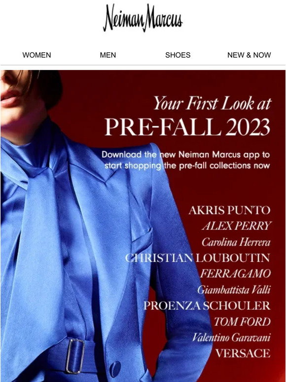 Neiman Marcus: App First Look: Pre-Fall 2023 | Milled