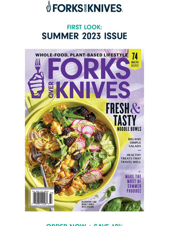 Forks Over Knives: It's Here! FOK Magazine Summer 2023 Issue | Milled