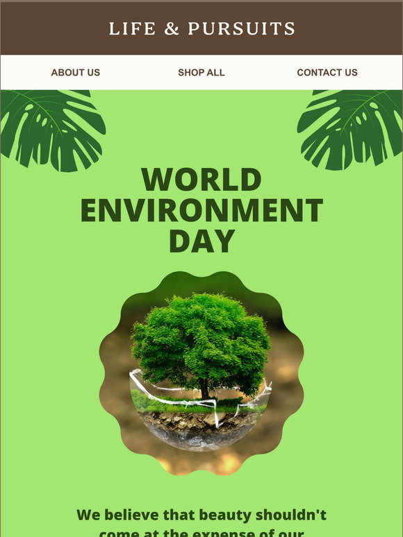 Life & Pursuits: Sustainable Beauty Delivered: Celebrate World ...