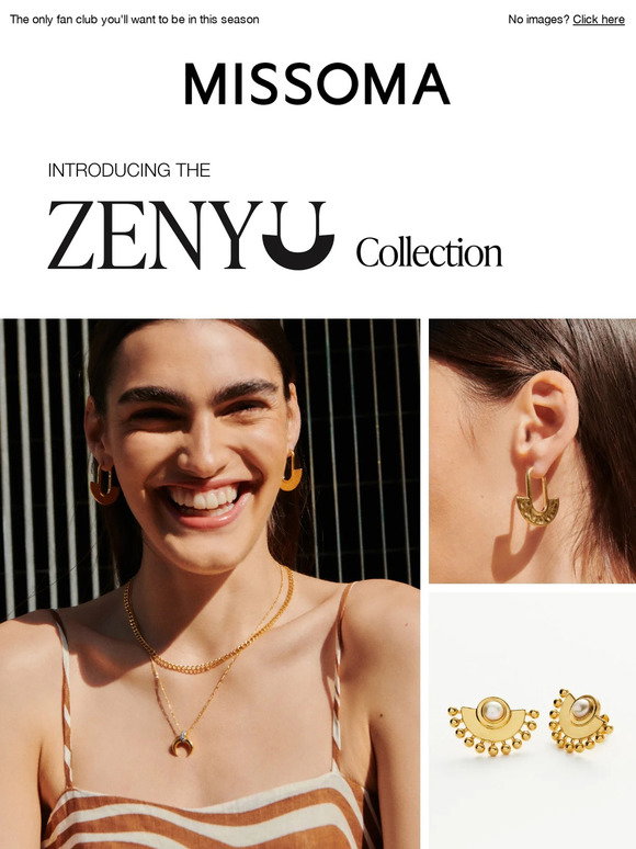 Missoma: Introducing the Zenyu collection | Milled