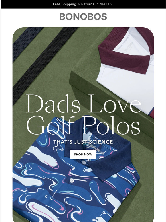 Bonobos: Golf Polos for Your Fore Father | Milled