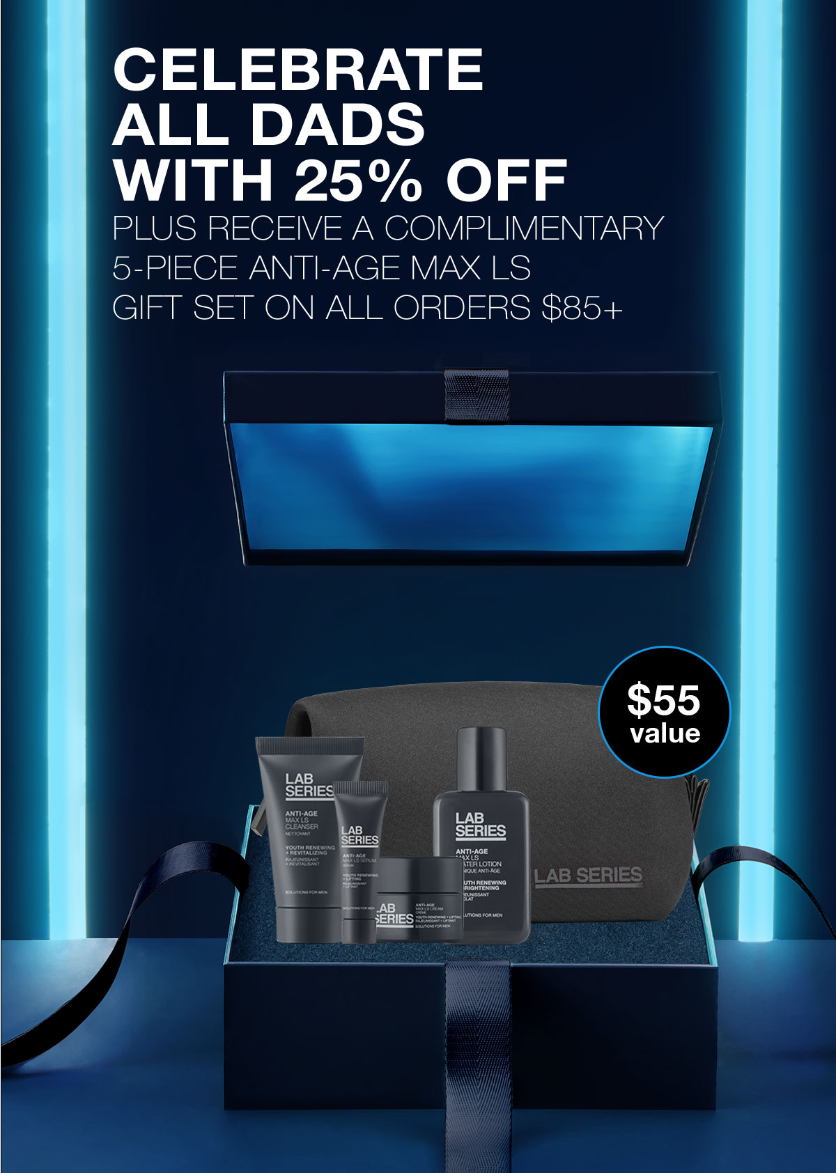 Lab Series: Celebrate all Dads with 25% Off + FREE 5-Piece Gift Set on ...