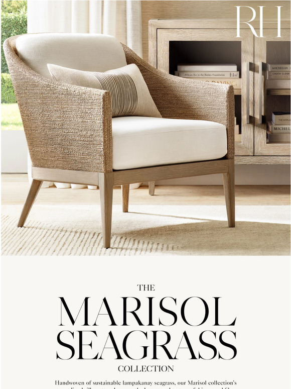 Restoration Hardware: The Marisol Collection. Handwoven Seating in ...