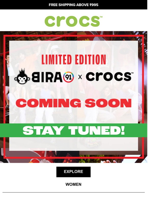 Crocs: Hi —, we are happy to announce our BIRA91 X CROCS Limited ...