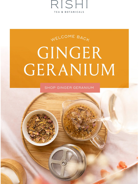Rishi Tea: Welcome Back Ginger Geranium | Milled