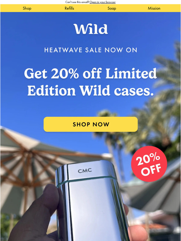 Wild: 20% off heatwave sale now ON! | Milled