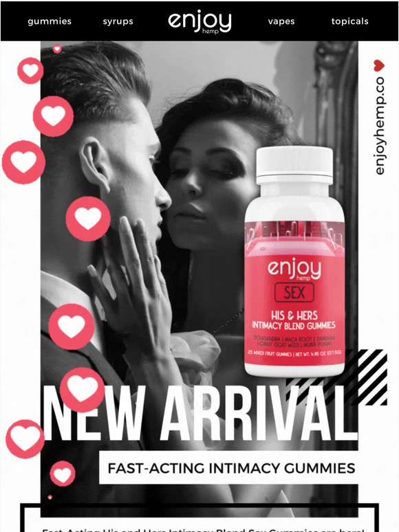 Enjoy Hemp: New Intimacy Gummies Have Arrived! 😍 | Milled
