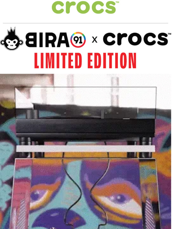 Crocs: Hi —, Get an Early Access to our Limited-edition BIRA 91 X CROCS ...