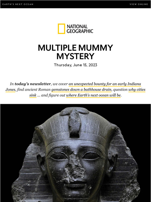 National Geographic: A multiple mummy mystery; an Amazon curiosity; the ...