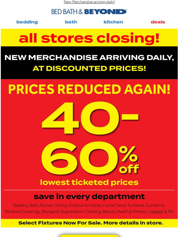Bed Bath & Beyond: Prices reduced again at your store closing sale ...