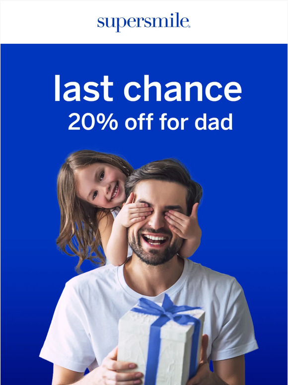 supersmile: Last Chance to Make Dad Smile this Father's Day! | Milled