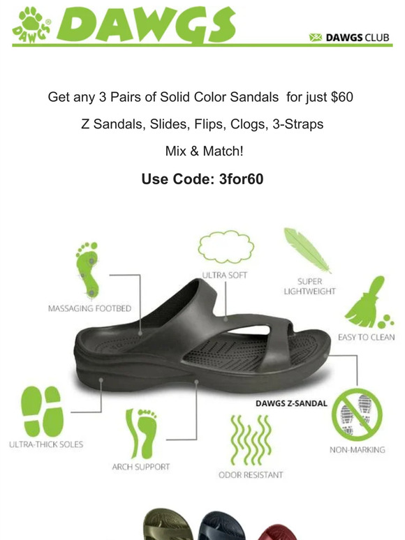 DAWGS: Foot Pain Relief - 3 for $60 on Z Sandals, Slides, or 3-Straps ...