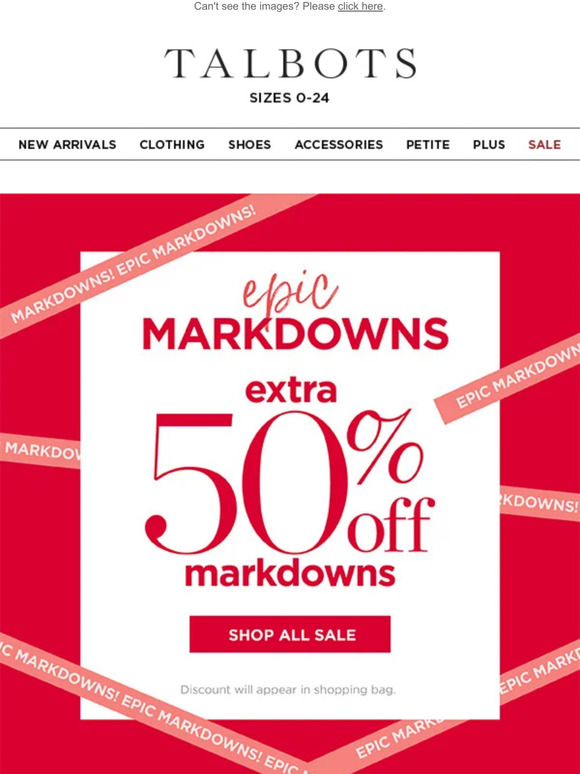 Talbots: EXTRA 50% off EPIC MARKDOWNS | Milled