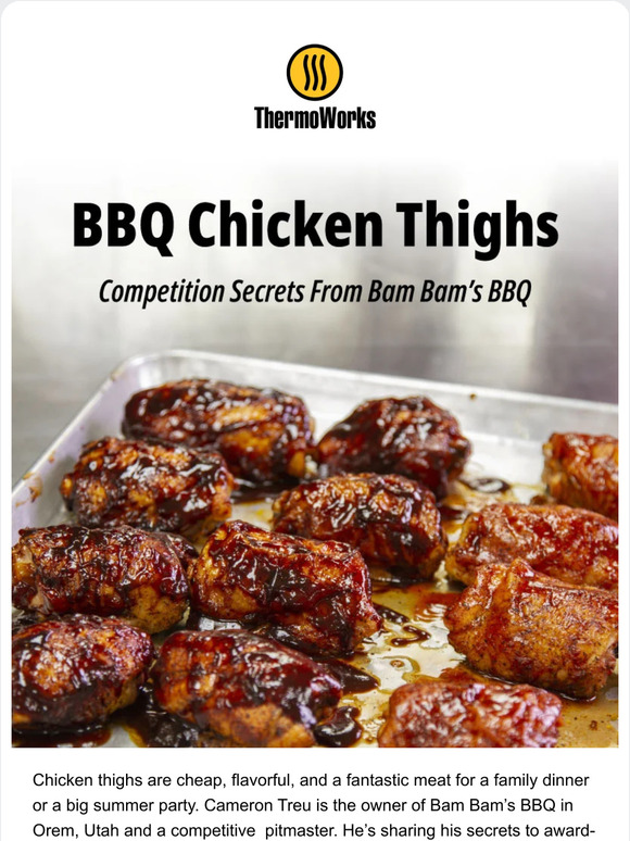 ThermoWorks: How to Cook Competition-Level BBQ Chicken Thighs | Milled