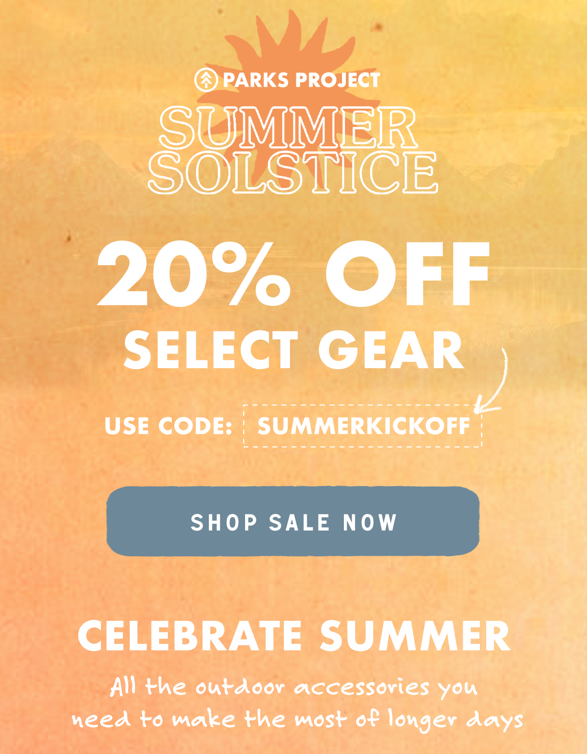 Parks Project: Summer Solstice Sale: 20% Off Select Gear! | Milled