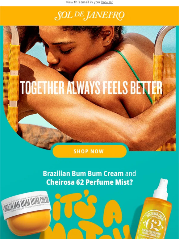 Sol De Janeiro We Go Together Like Brazilian Bum Bum Cream And