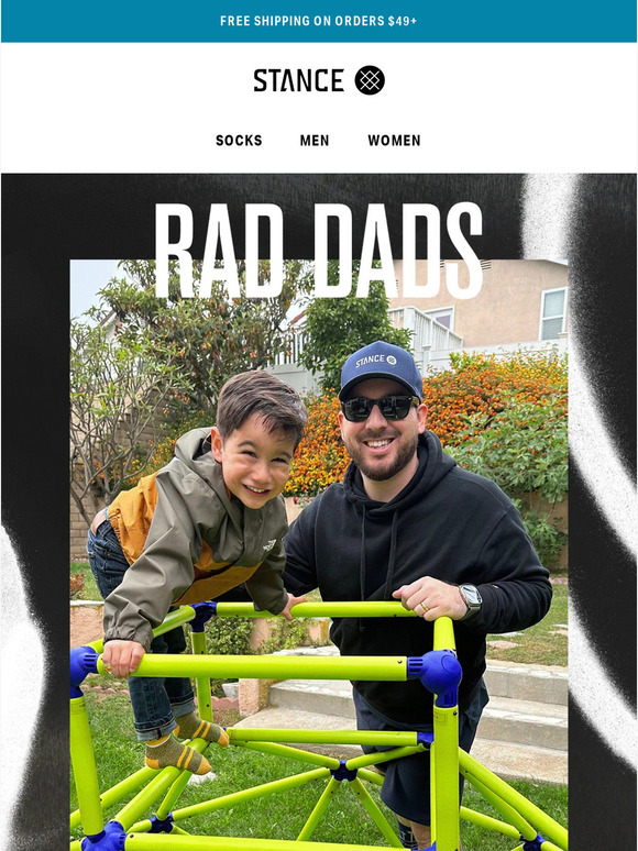 Stance: A Special Dedication To All The Rad Dads Out There | Milled