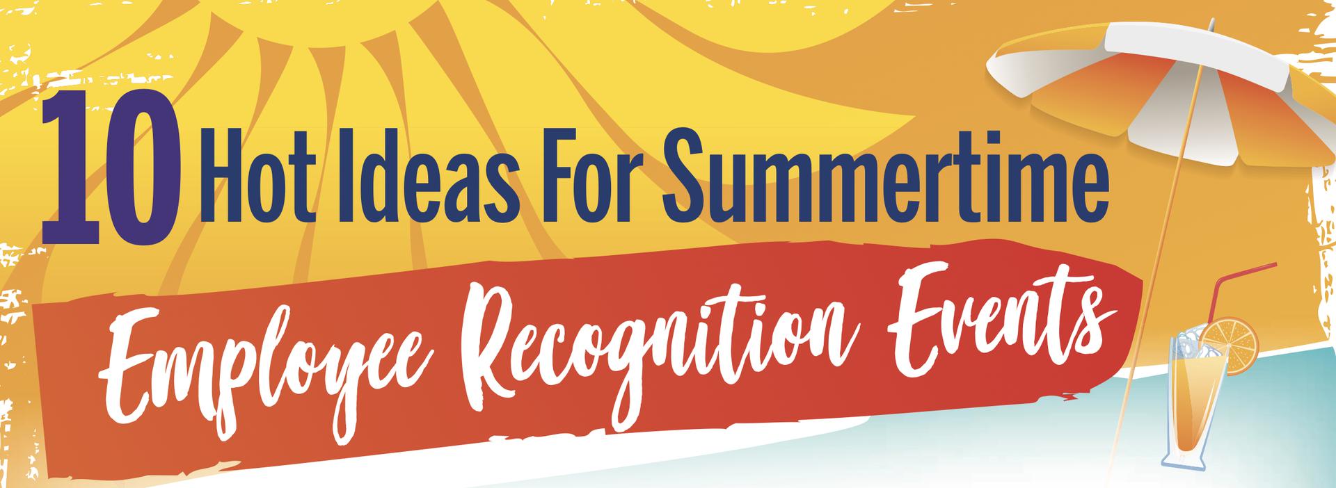 Positive Promotions: 10 Hot Ideas For Summertime Employee Recognition ...