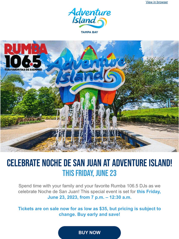 SeaWorld: 🥳 Celebrate Noche de San Juan at Adventure Island! | Milled