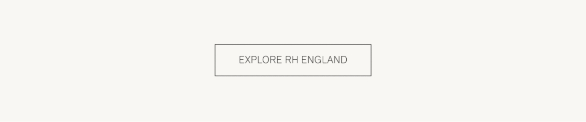 Restoration Hardware: RH England, The Gallery at the Historic Aynho ...
