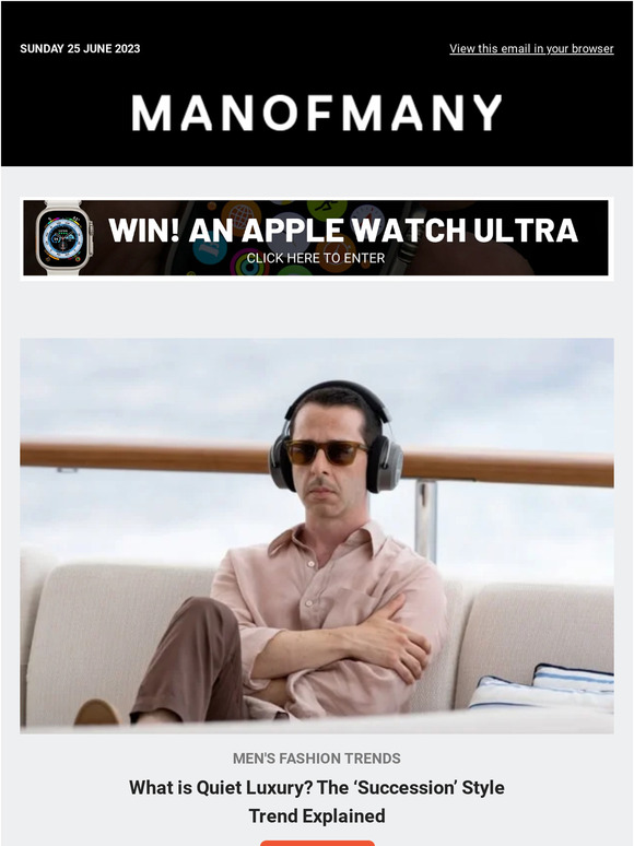 Man of Many: What is Quiet Luxury? The ‘Succession’ Style Trend ...