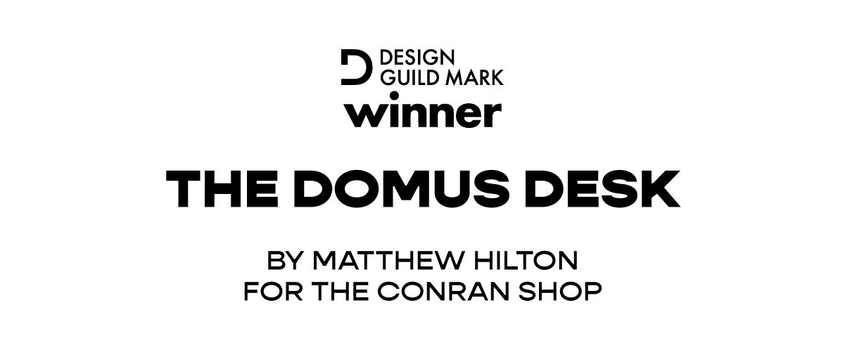 The Conran Shop: Matthew Hilton’s Domus Desk | Milled