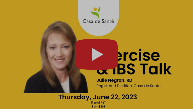 Casa de Sante: Julie Negron, RD Q & A and Exercise & IBS Talk | Milled