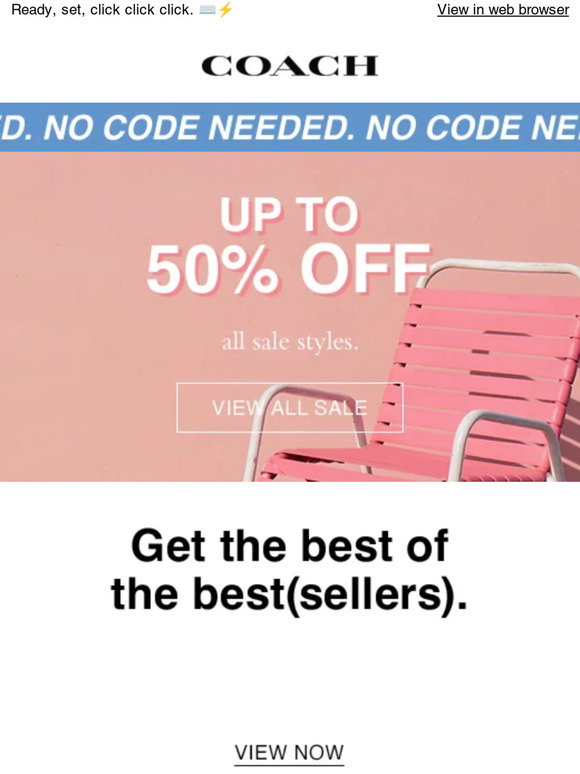 Coach: You're eligible to get up to 50% off all sale styles. | Milled