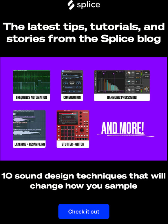 Splice: Game-changing sound design techniques and our new sample ...