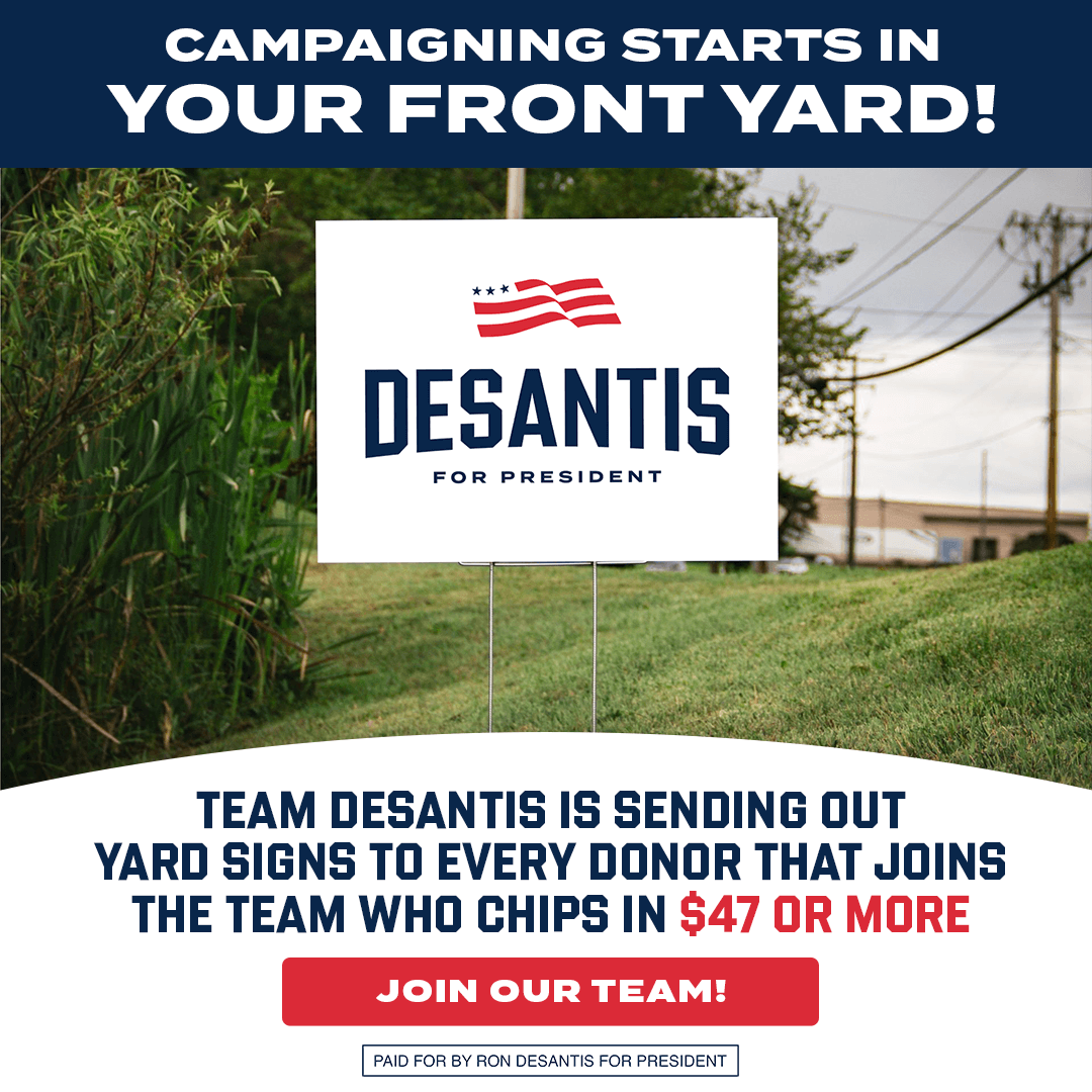 Ron DeSantis: Yard signs all around! | Milled