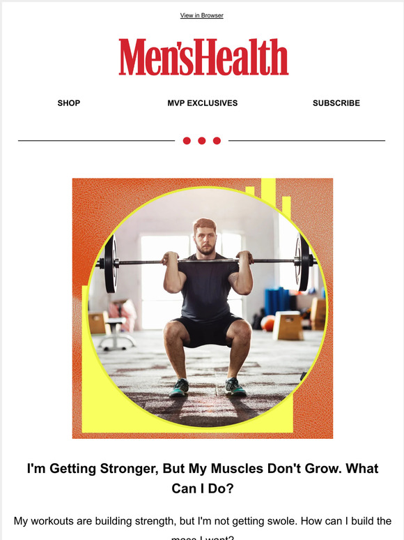 Men'sHealth: I'm Getting Stronger, But My Muscles Don't Grow. What Can ...
