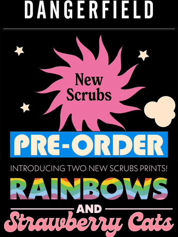 Dangerfield: New Scrubs 💜 Pre-order Now! | Milled