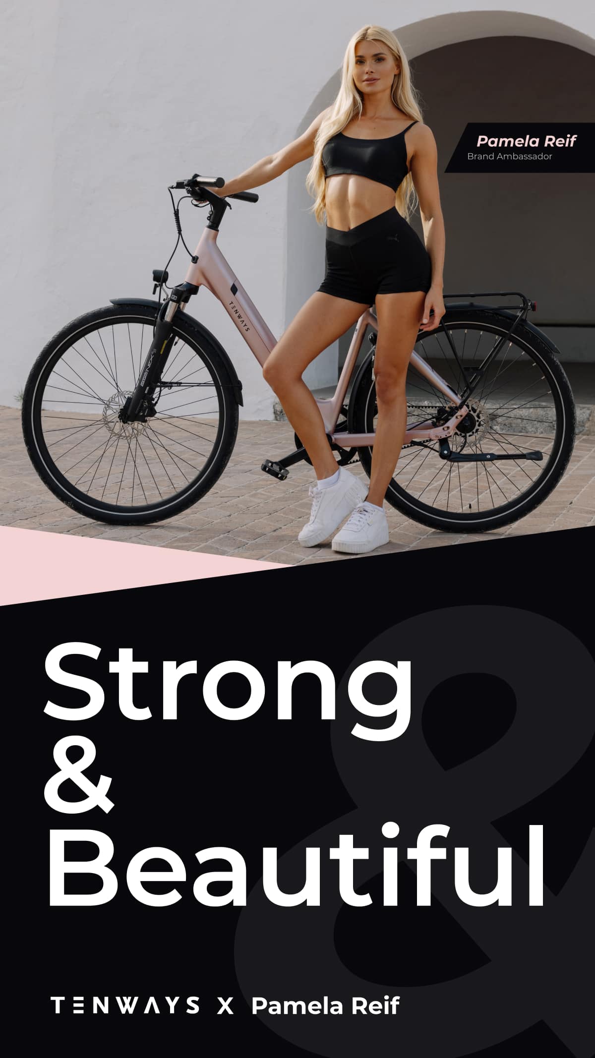 Tenways: TENWAYS X Pamela Reif: Strong and Beautiful | Milled