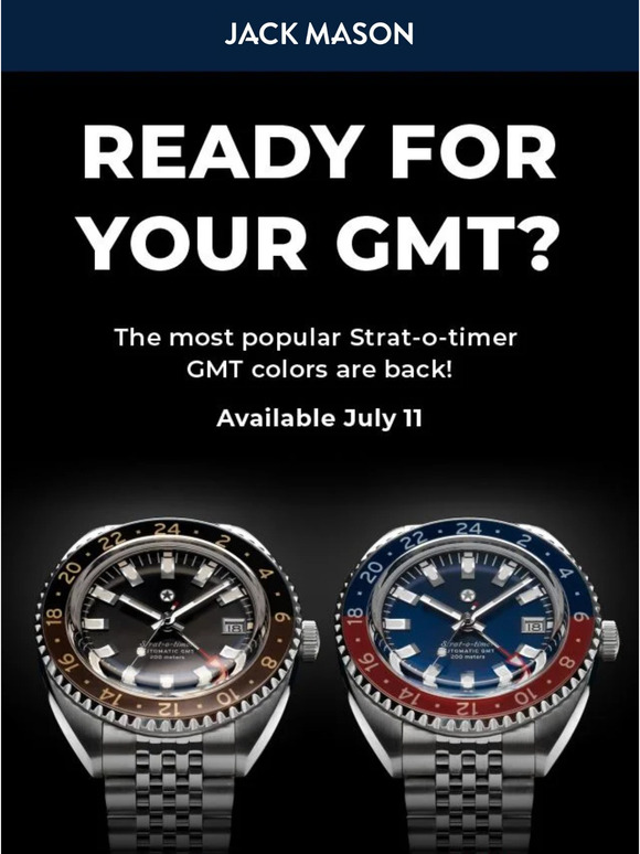Jack Mason: Strat-o-timer GMT is BACK JULY 11 | Milled