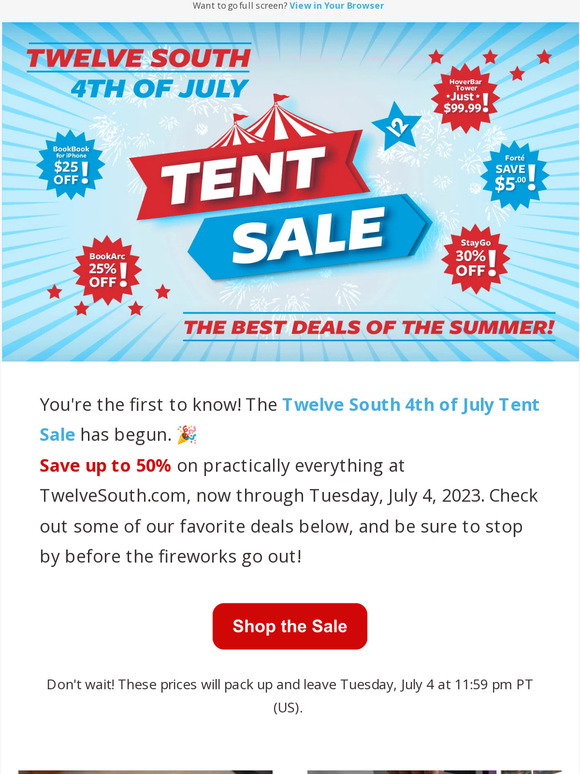 Twelve South: Hey VIP, you're the first to know. 😉 The Fourth of July ...