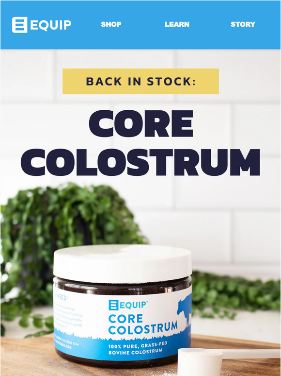 Equip Foods: Core Colostrum is Back in Stock! | Milled