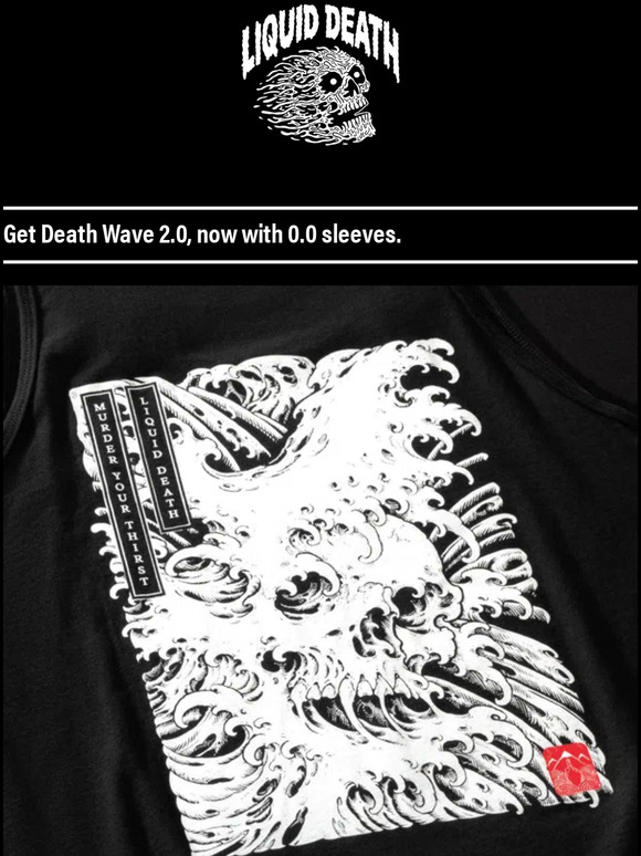 Liquid Death: Death Wave Tank | Milled