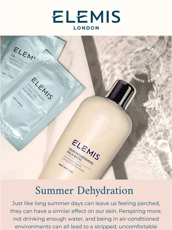 Elemis: How to Quench Parched Summer Skin 💦 | Milled